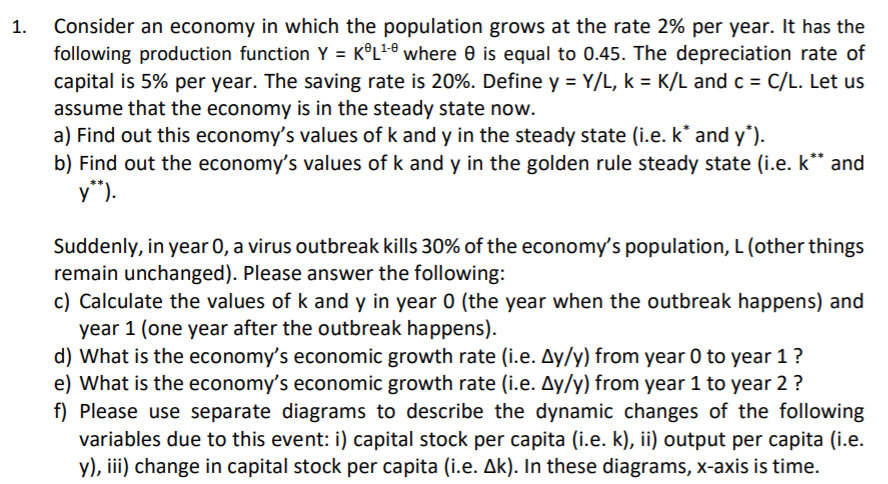 Solved 1. Consider an economy in which the population grows | Chegg.com
