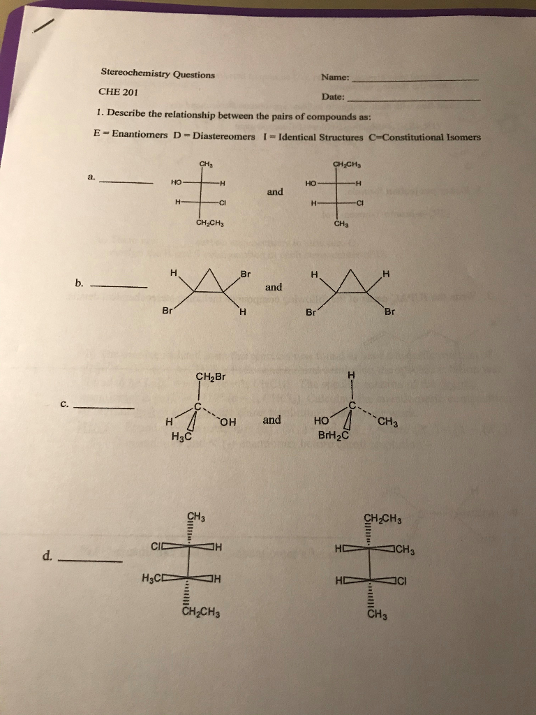 Solved Stereochemistry Questions Name: CHE 201 Date: 1. | Chegg.com