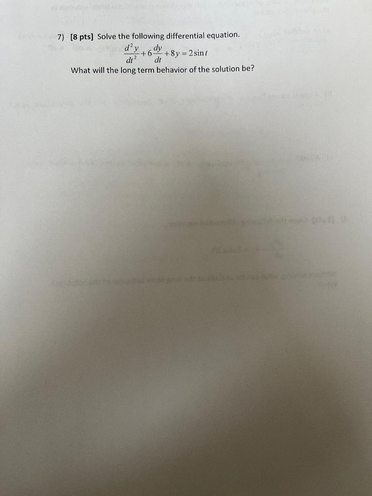 Solved 7) [8 pts] Solve the following differential equation. | Chegg.com