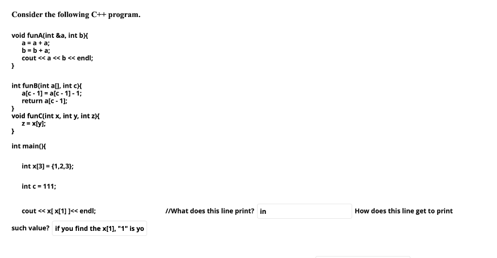 Solved Consider the following C++ program. void funA(int &a, | Chegg.com