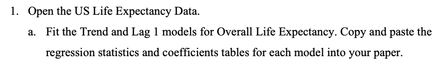 Solved Open the US Life Expectancy Data. Fit the Trend and | Chegg.com