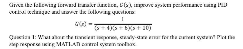 Given the following forward transfer function, G(s), | Chegg.com