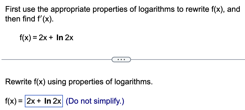 Solved First use the appropriate properties of logarithms to | Chegg.com