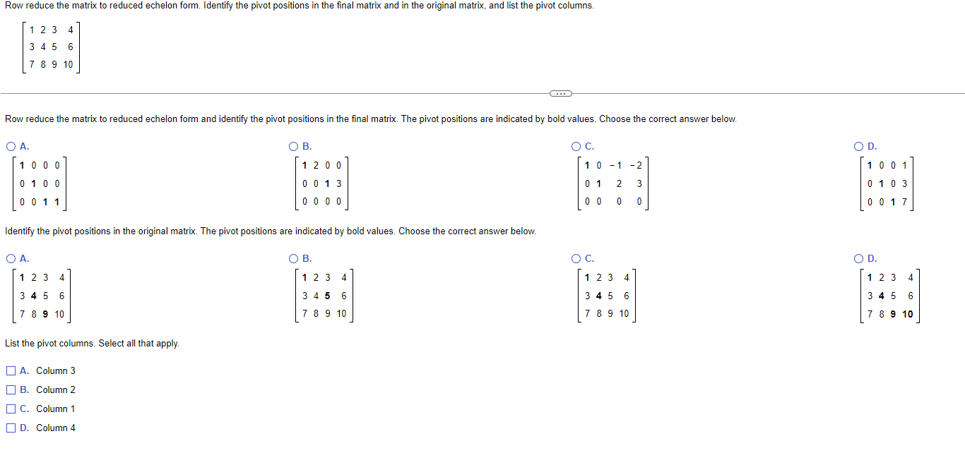 Solved Row reduce the matrix to reduced echelon form. | Chegg.com