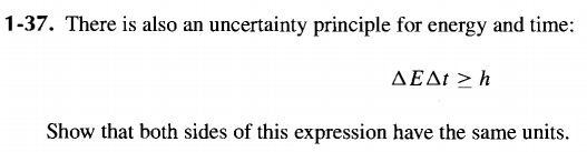 Solved There is also an uncertainty principle for energy and | Chegg.com