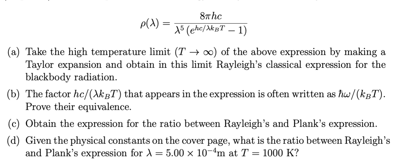 Solved ρ(λ)=λ5(ehc/λkBT−1)8πhc (a) Take the high temperature | Chegg.com