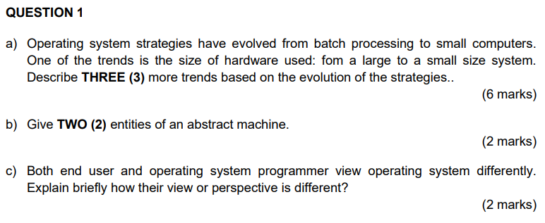 Solved a) Operating system strategies have evolved from | Chegg.com