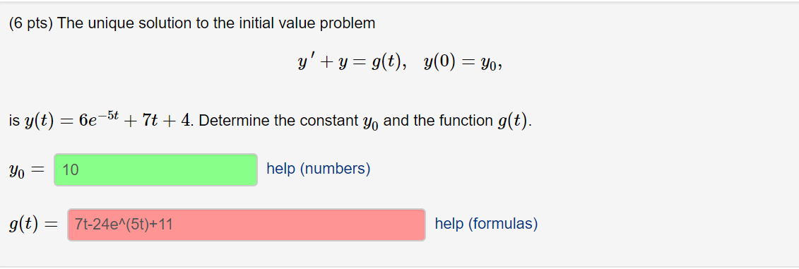 Solved (6 pts) The unique solution to the initial value | Chegg.com