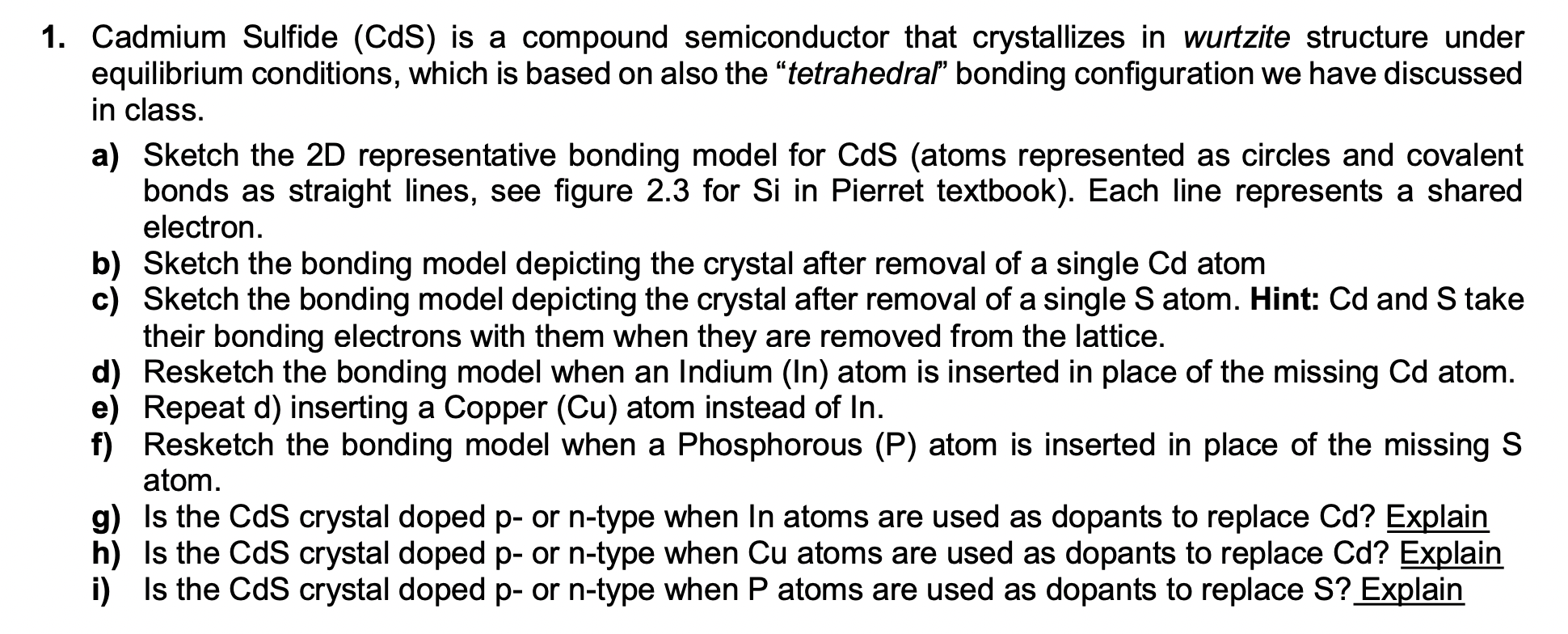 Solved 1. Cadmium Sulfide (CdS) is a compound semiconductor | Chegg.com
