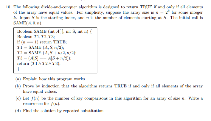Solved 10. The following divide-and-conquer algorithm is | Chegg.com