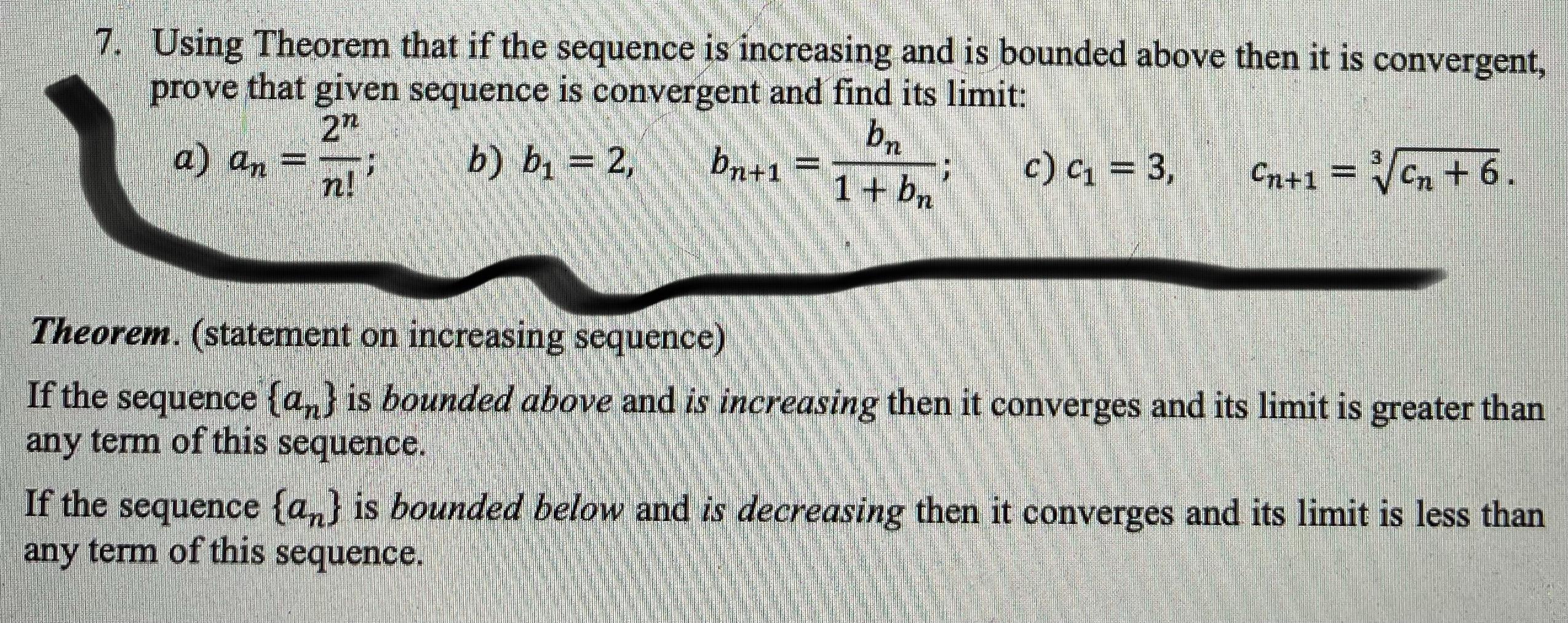 Solved 7. Using Theorem that if the sequence is increasing | Chegg.com