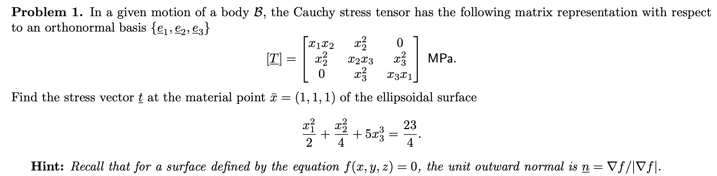 Solved Problem 1. ﻿In a given motion of a body B, ﻿the | Chegg.com
