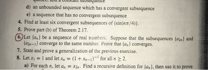 Solved d) an unbounded sequence which has a convergent | Chegg.com