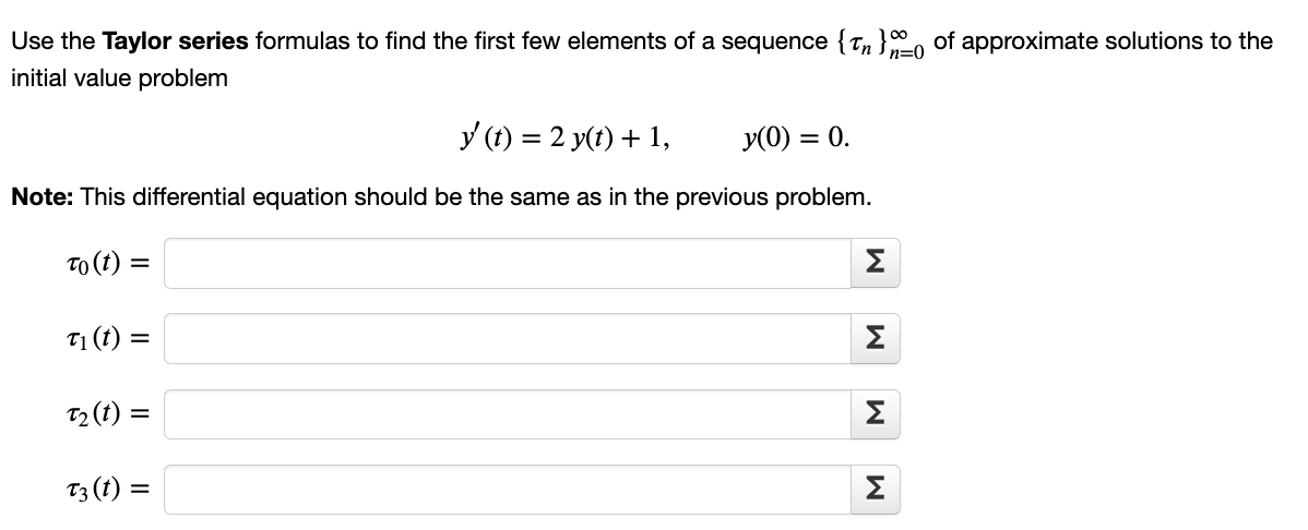 Solved Use the Taylor series formulas to find the first few | Chegg.com