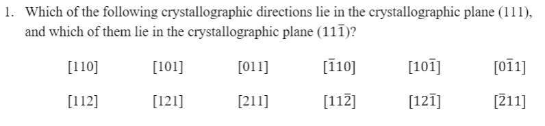 Solved 1. Which of the following crystallographic directions | Chegg.com