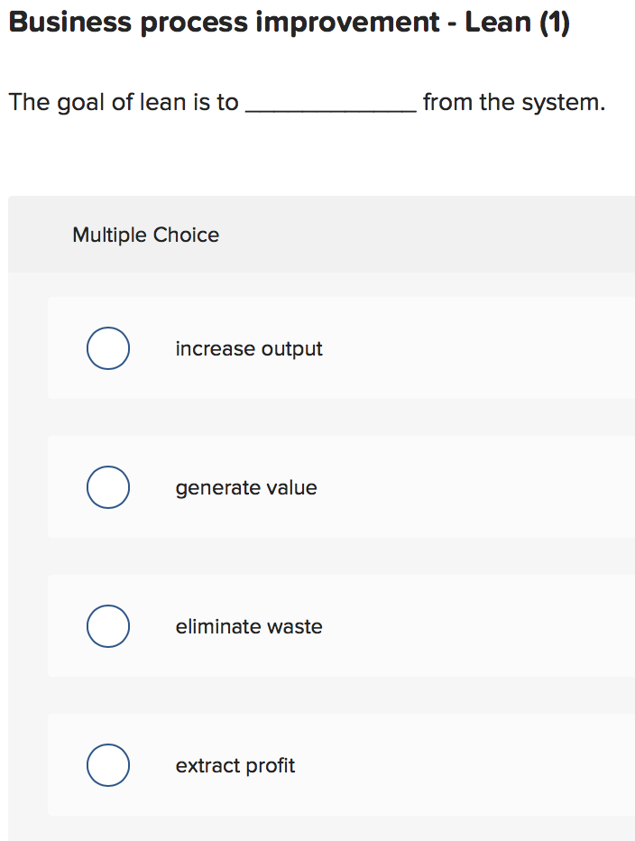 Solved Business process improvement - Lean (1) The goal of | Chegg.com