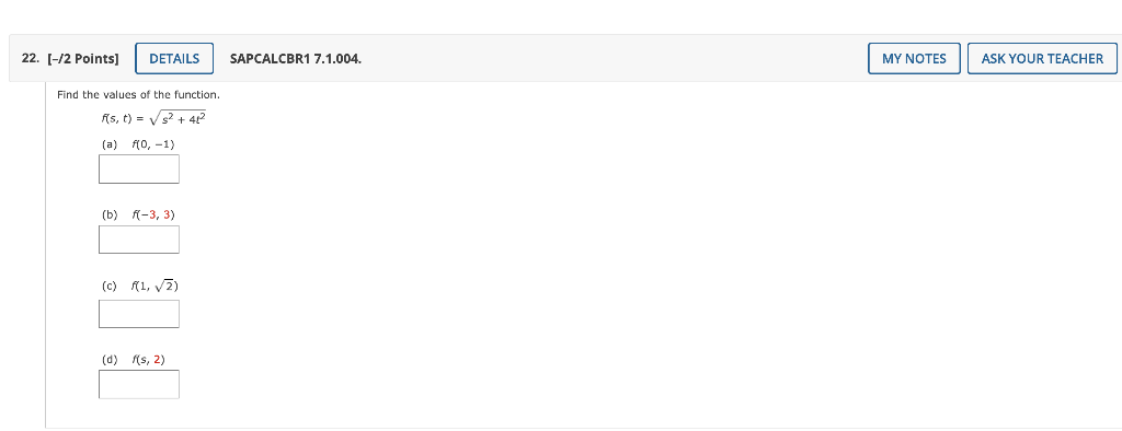 Solved ind the values of the function. f(s,t)=s2+4t2 (a) | Chegg.com