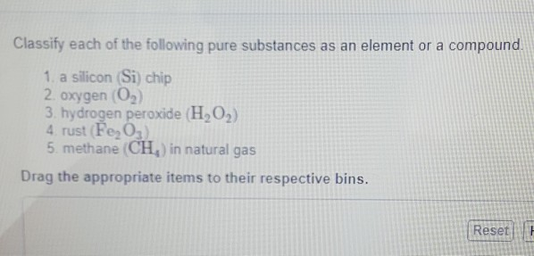 Solved Classify each of the following pure substances as an | Chegg.com