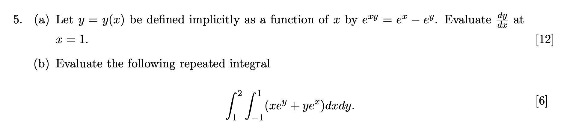 Solved dy 5. (a) Let y = y(x) be defined implicitly as a | Chegg.com