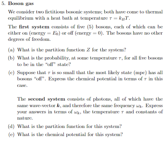 Solved 5. Boson gas We consider two fictitious bosonic | Chegg.com