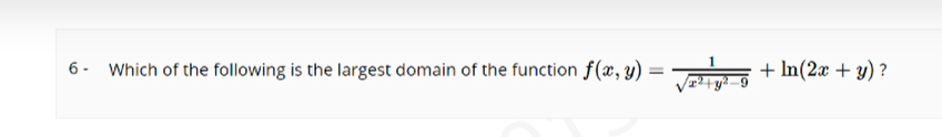 Solved 6. Which of the following is the largest domain of | Chegg.com