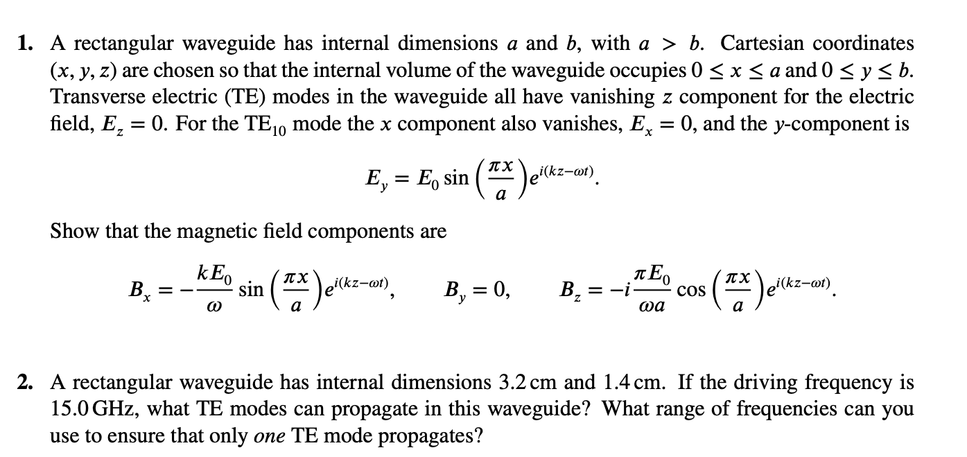 Solved 1. A rectangular waveguide has internal dimensions a | Chegg.com
