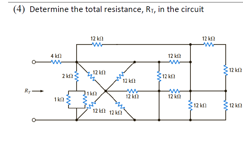 Solved (4) ﻿Determine the total resistance, RT, ﻿in the | Chegg.com