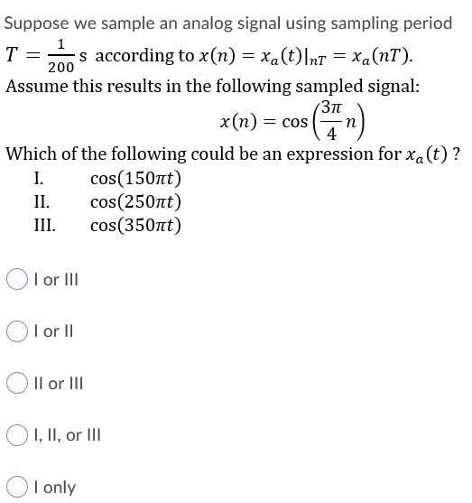 Solved T= = = = = Suppose we sample an analog signal using | Chegg.com