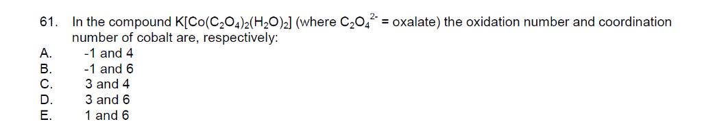 Solved 61. In the compound KICo(C204)2(H20)2l (where C20ox) | Chegg.com