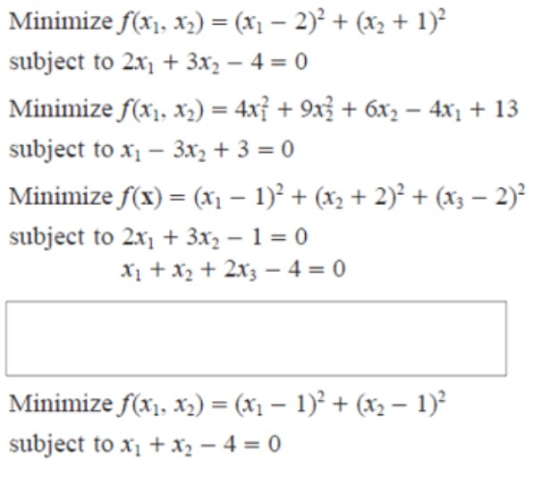 Solved Minimize f(x1, x2) = (x1 – 2)² + (x2 + 1)? subject to | Chegg.com