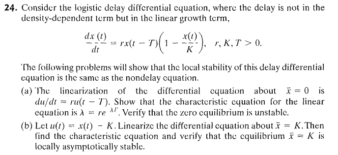 Solved 24. Consider the logistic delay differential | Chegg.com