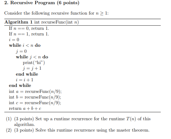 Solved 2. Recursive Program (6 points) Consider the | Chegg.com Solved 2. Recursive Program (6 points) Consider the | Chegg.com