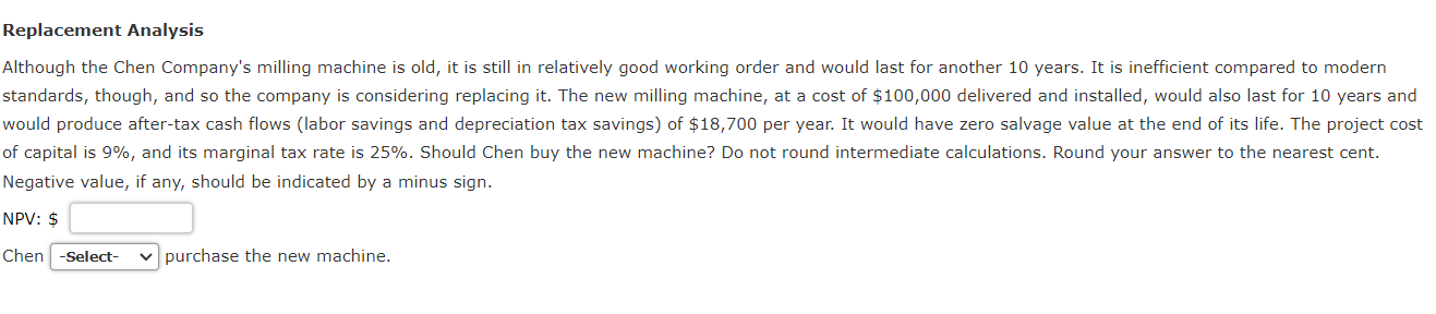 Solved Replacement Analysis Although the Chen Company's | Chegg.com