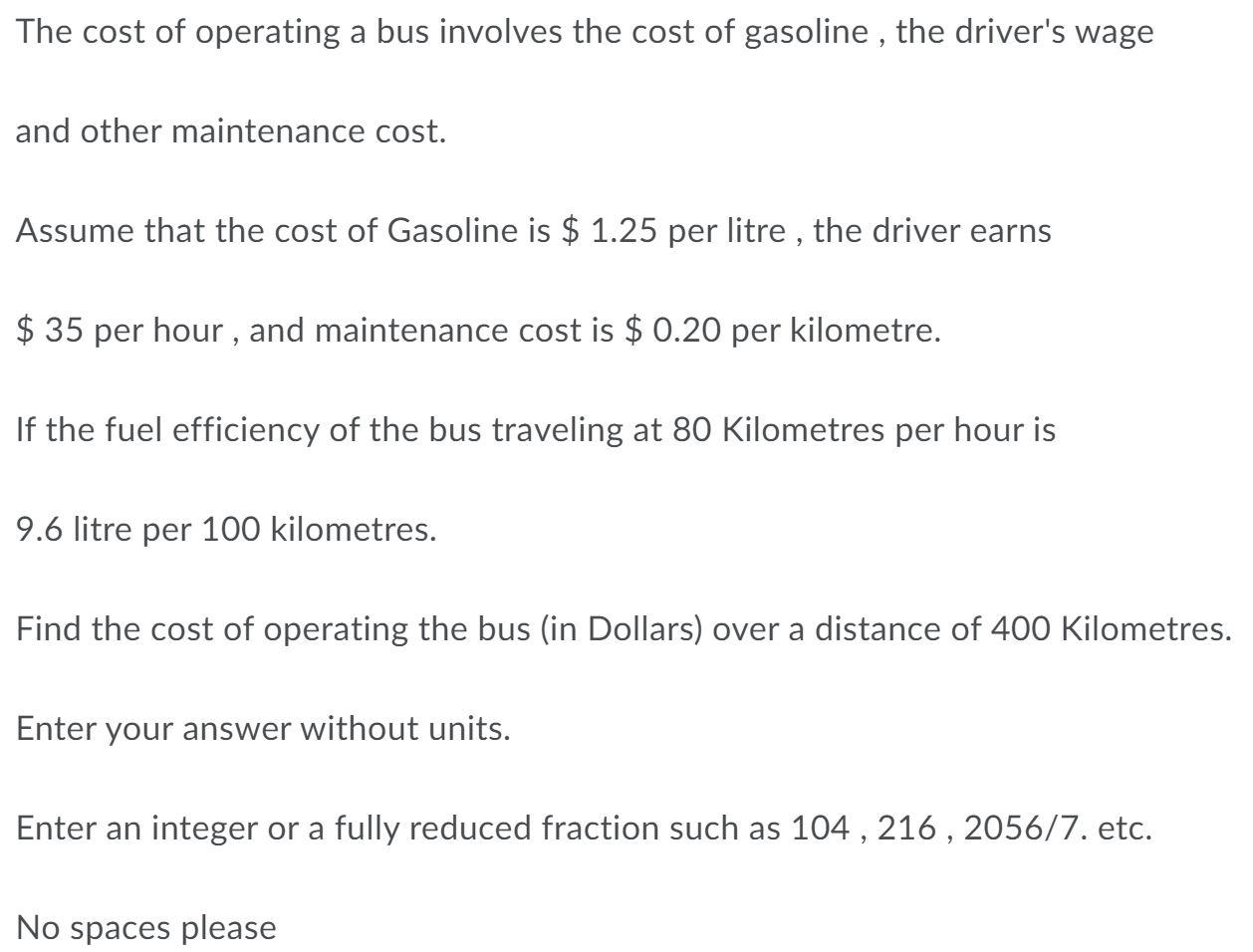 Solved The cost of operating a bus involves the cost of | Chegg.com