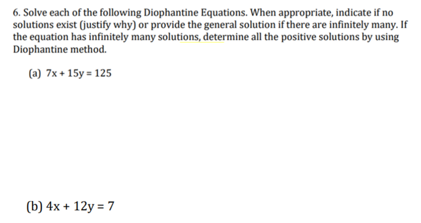 Solved 6. Solve each of the following Diophantine Equations. | Chegg.com
