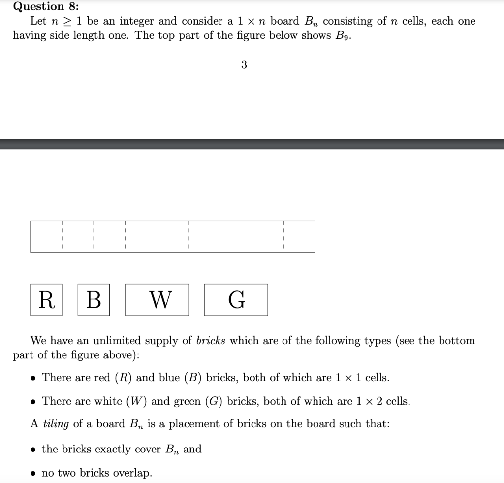 Solved Question 8: Let n≥1 be an integer and consider a 1×n | Chegg.com