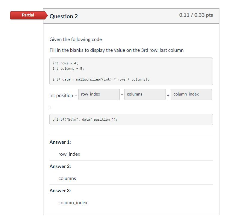 Solved Incorrect Question 2 0/0.33 pts Enter the row and | Chegg.com