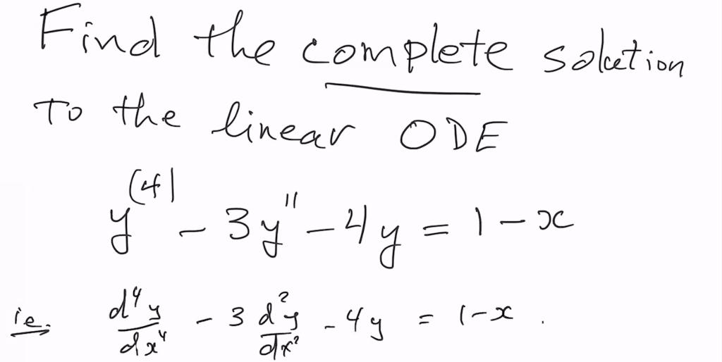 Solved Find the complete solution To the linear ODE | Chegg.com