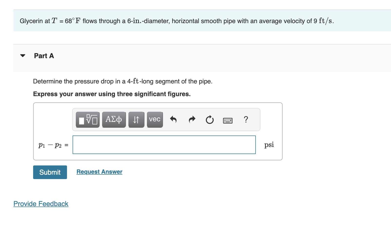 Solved Glycerin at T=68∘F flows through a 6 -in.-diameter, | Chegg.com