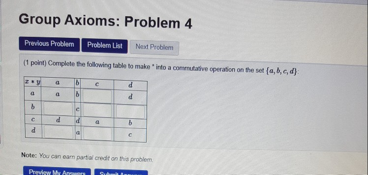 Solved Group Axioms: Problem 4 Previous Problem Problem List | Chegg.com