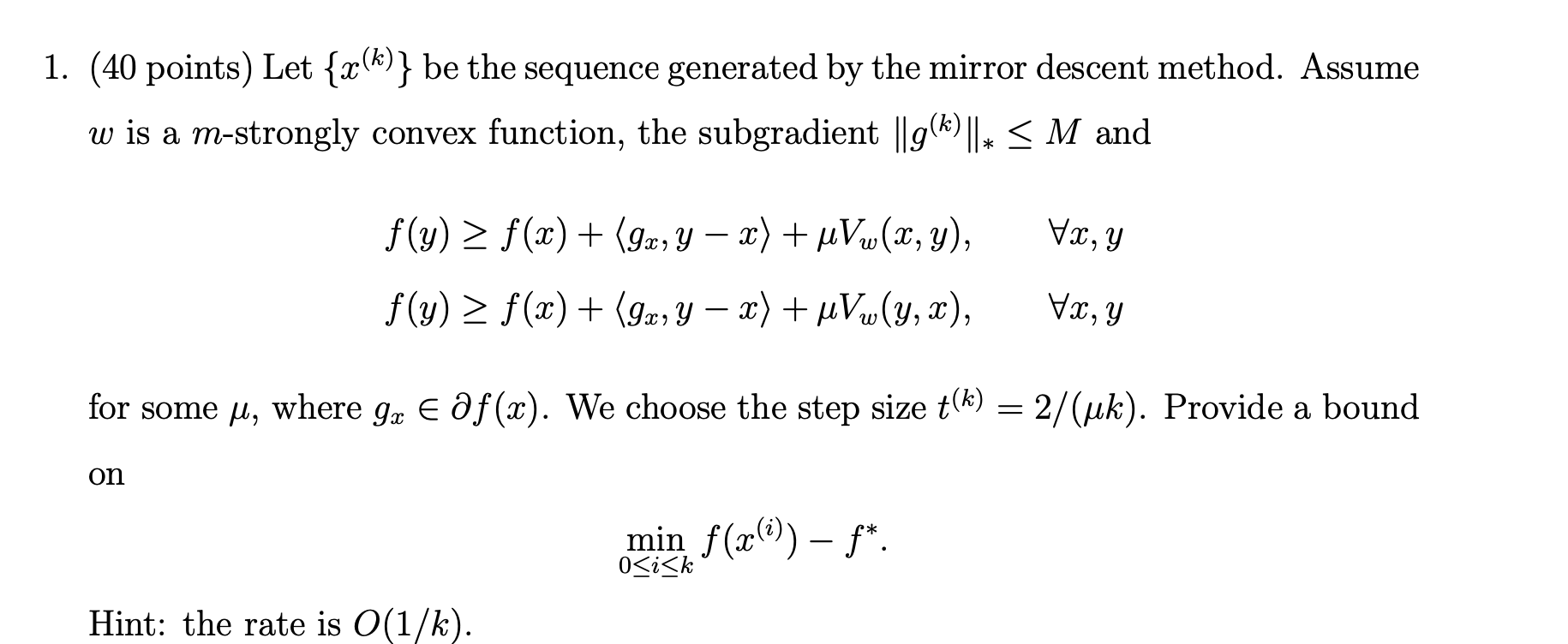 Solved 1. (40 points) Let {x(k)} be the sequence generated | Chegg.com Solved 1. (40 points) Let {x(k)} be the sequence generated | Chegg.com