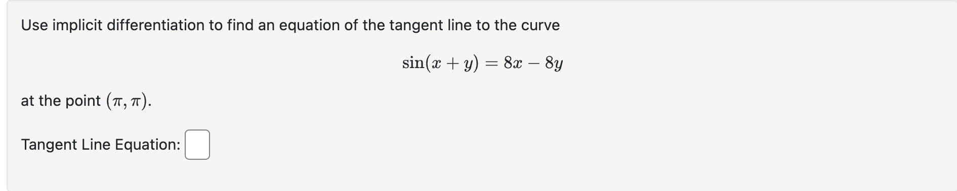 Solved Use implicit differentiation to find an equation of | Chegg.com