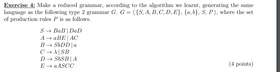Solved Exercise 4: Make a reduced grammar, according to the | Chegg.com