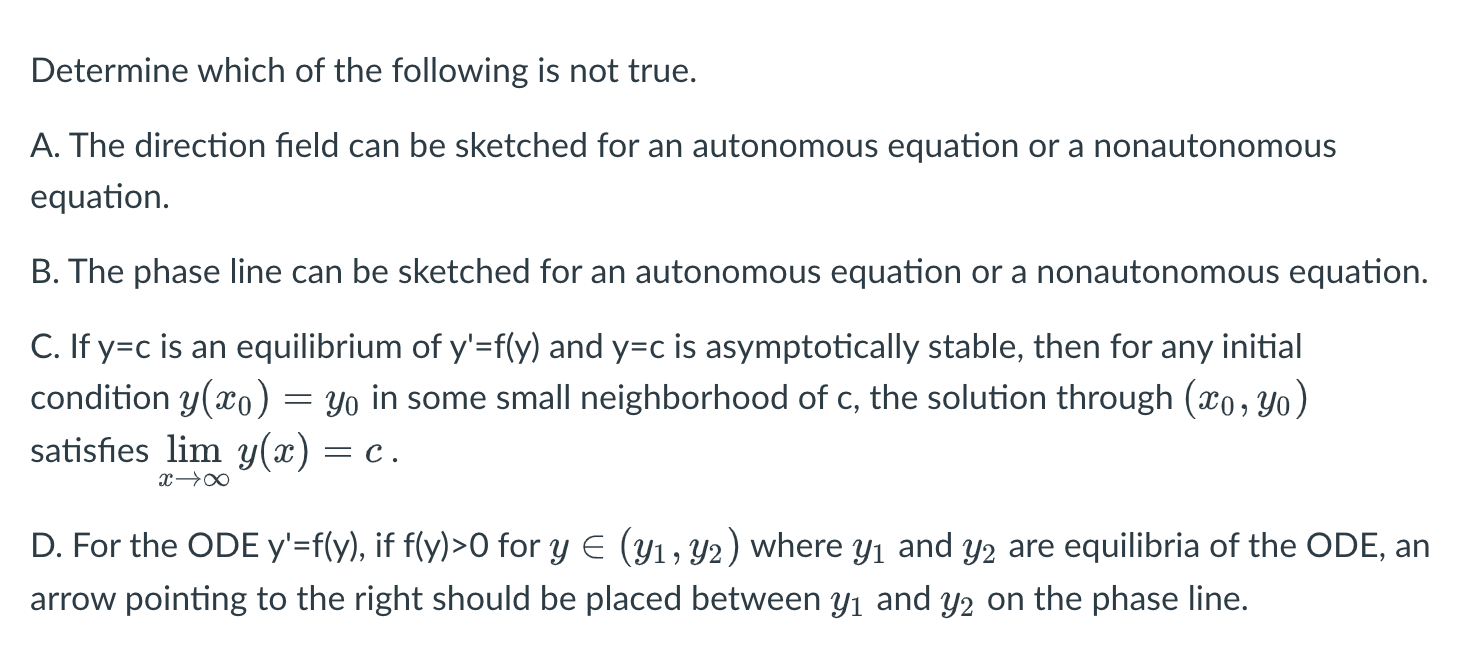 Solved Determine which of the following is not true. A. The | Chegg.com