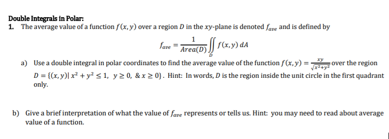 Solved Double Integrals in Polar: 1. The average value of a | Chegg.com