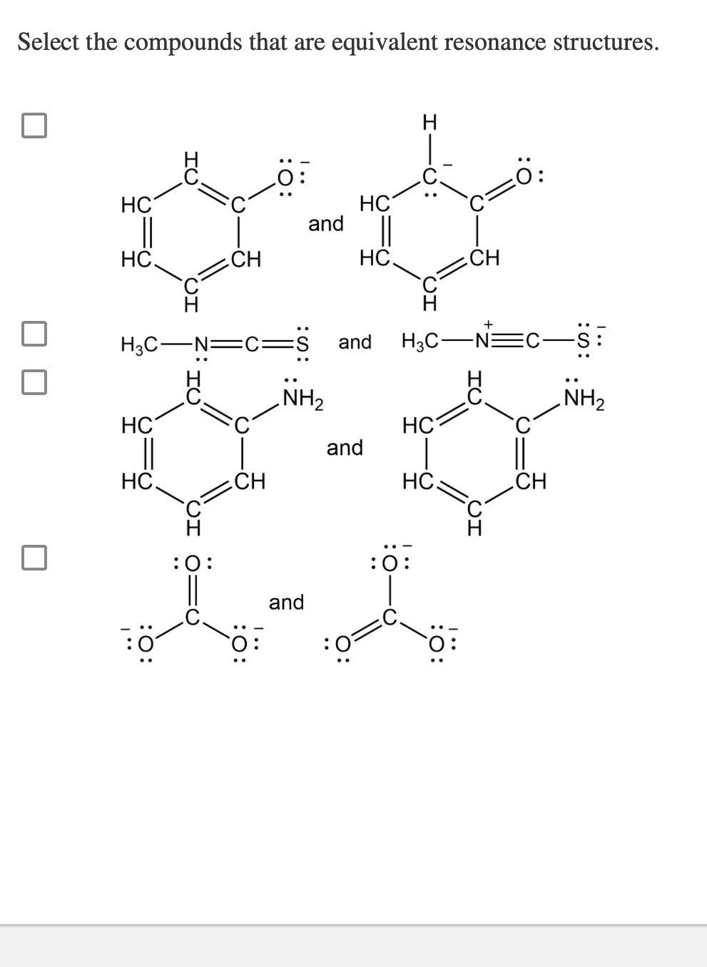 Solved Select the compounds that are equivalent resonance | Chegg.com