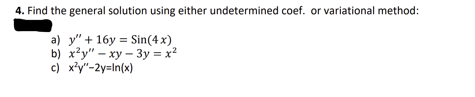 Solved Find the general solution using either undetermined | Chegg.com