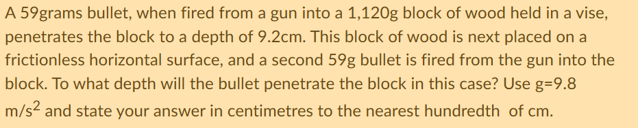 Solved A 59 grams bullet, when fired from a gun into a 1,120 | Chegg.com