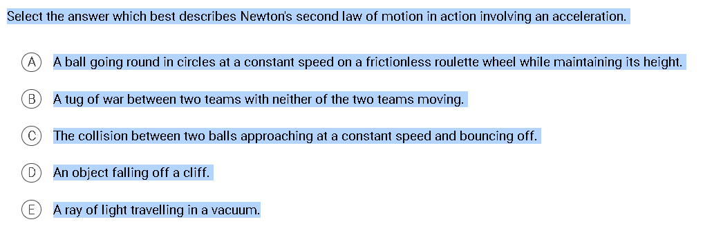 Solved Select the answer which best describes Newton's | Chegg.com