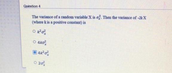 Solved Question 4 The variance of a random variable X is o. | Chegg.com